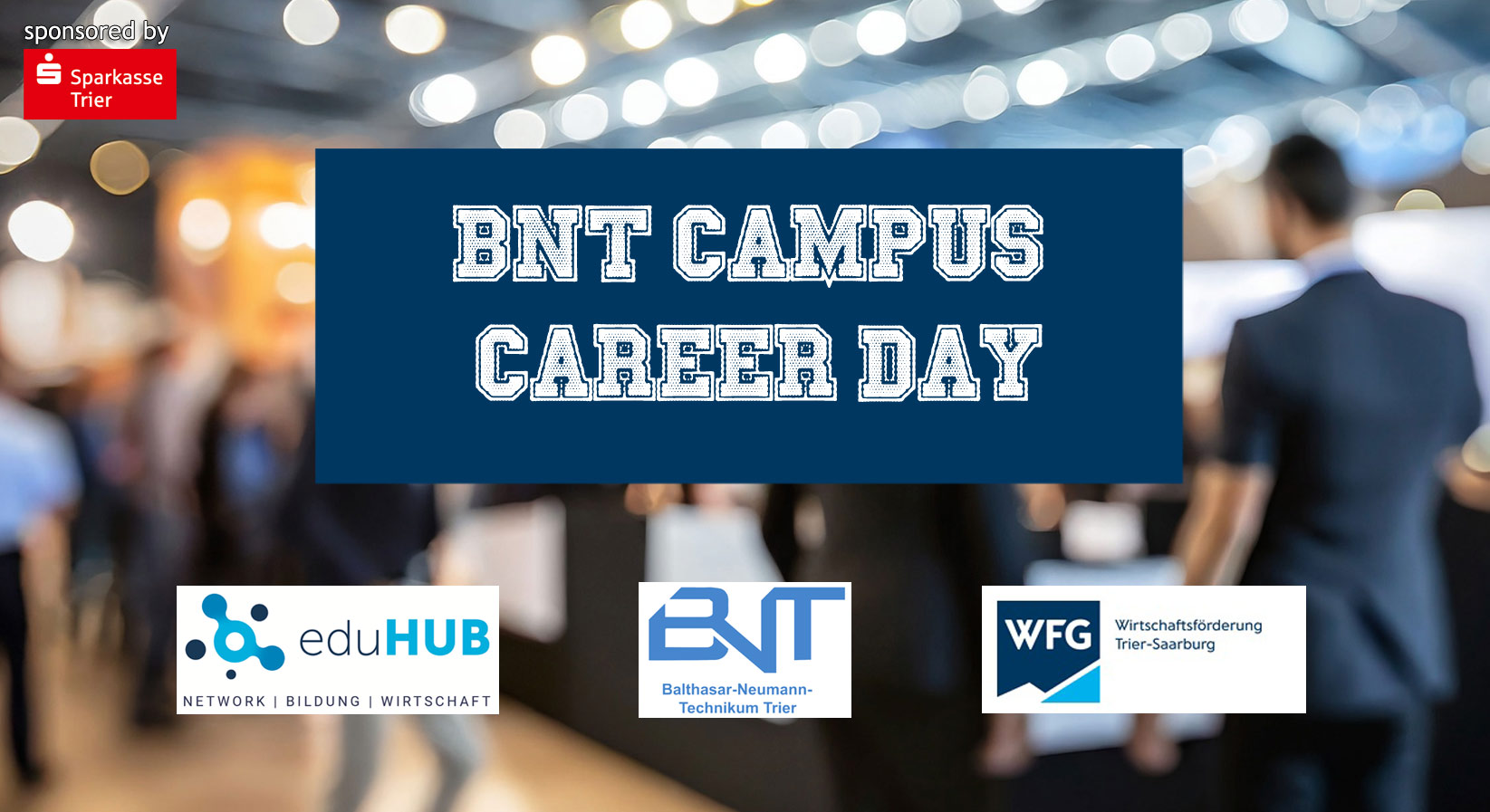 BNT Campus Career Day: Ein Tag voller Impulse und lebendiger ...